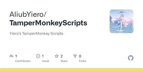 Github Aliubyiero Tampermonkeyscripts Yiero S Tampermonkey Scripts