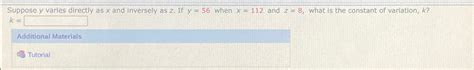 solved suppose y ﻿varies directly as x ﻿and inversely as z