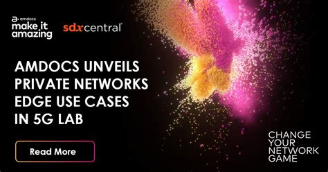 Amdocs Networks On Linkedin Amdocs Unveils Private Networks Edge Use