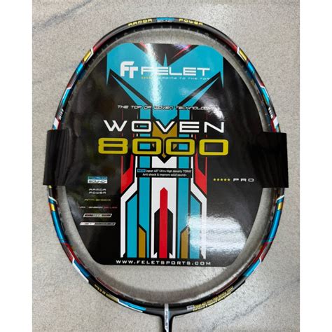 FELET Badminton Racket Woven 8000 FREE 1 Grip No Stringing Shopee Philippines