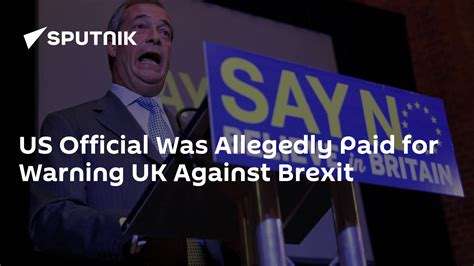 Us Official Was Allegedly Paid For Warning Uk Against Brexit 01 11 2015 Sputnik International