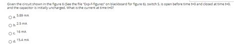 solved given the circuit shown in the figure 6 see the file