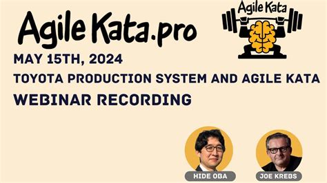 Toyota Production System And Agile Kata Hide Oba And Joe Krebs YouTube