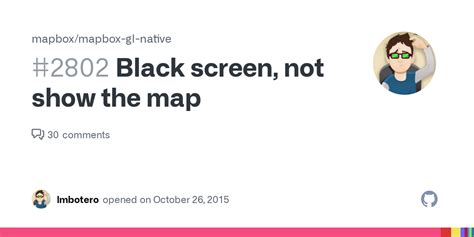 Black Screen Not Show The Map Issue Mapbox Mapbox Gl Native GitHub