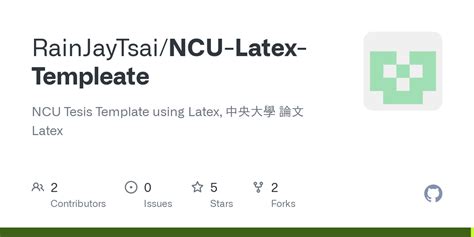 GitHub RainJayTsai NCU Latex Templeate NCU Tesis Template using Latex 中央大學 論文 Latex