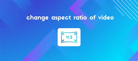 Quickly Change The Aspect Ratio Of A Video Easy Way Animaker