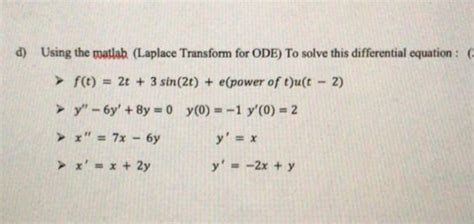 Solved D Using The Matlab Laplace Transform For ODE To Chegg