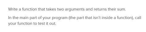 solved write a function that takes two arguments and returns
