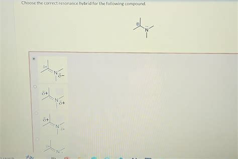 Solved Choose The Correct Resonance Hybrid For The Following