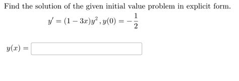 find the solution of the given initial value problem