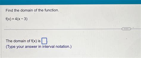 solved find the domain of the function f x 4 x 3 the domain