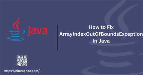 How To Fix Arrayindexoutofboundsexception In Java