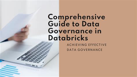 Achieving Data Governance in Databricks: A Comprehensive Guide