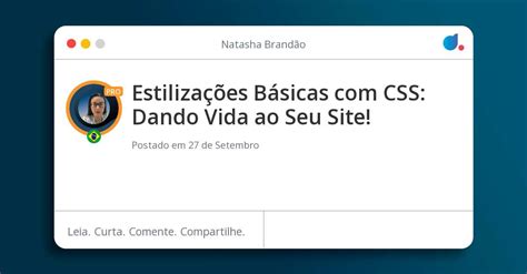 Estilizações Básicas CSS Dando Vida ao Seu Site