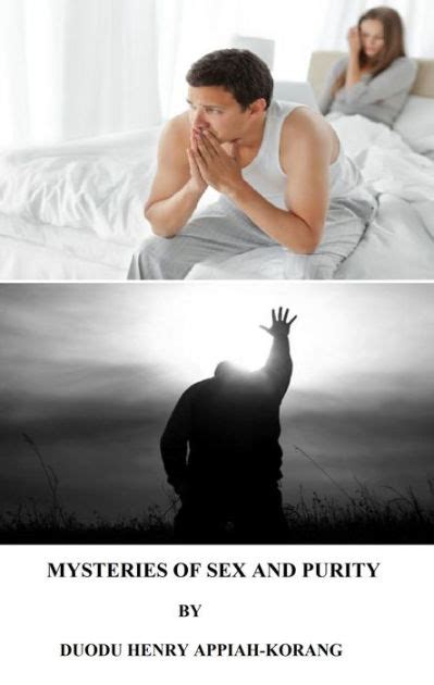 Mysteries Of Sex And Purity By Duodu Henry Appiah Korang Ebook