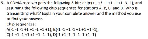 A Cdma Receiver Gets The Following 8 Bits Chip1