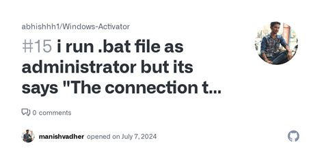 i run bat file as administrator but its says the connection to the