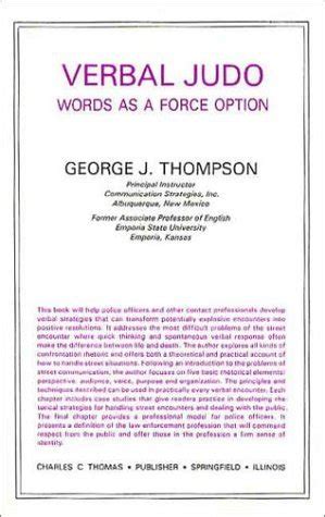 Verbal Judo Words As A Force Option American Lecture Series
