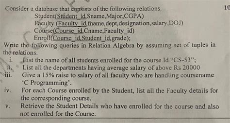 Solved Consider A Database That Consists Of The Following Chegg Com
