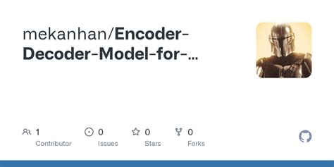GitHub Mekanhan Encoder Decoder Model For Sequence To Sequence Prediction