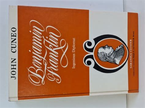 Benjamin Franklin Ingenious Diplomat By John Cuneo 1969 Books And Crannies Shop