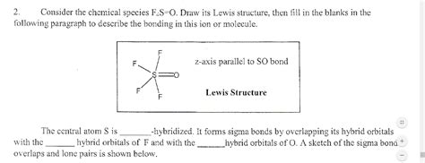 Solved 2 Consider The Chemical Species Fs O Draw Its Lewis
