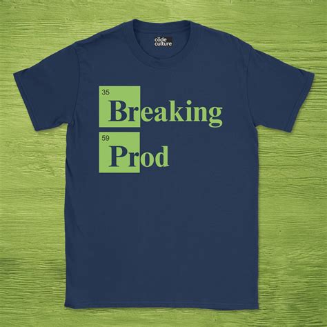 Programmer T Shirt Breaking Prod Shirt Developer Clothing Tech Humor