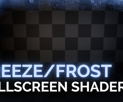 Artstation Freezefrost Fullscreen Shader Fullscreen Effects Game