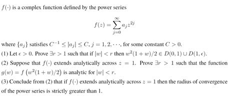 Solved F Is A Complex Function Defined By The Power Series Chegg Com