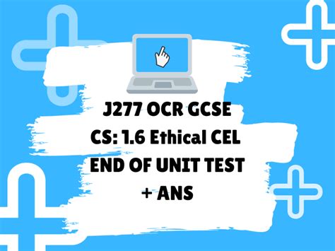 J OCR GCSE Computer Science Ethical CEL Issues END OF UNIT TEST ANS Teaching Resources