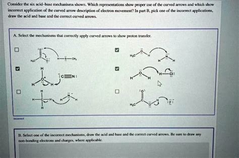 Consider The Six Acid Base Mechanisms Shown Which Representations Show Proper Use Of The Curved