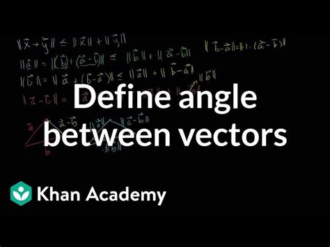 Free Video Defining The Angle Between Vectors Vectors And Spaces