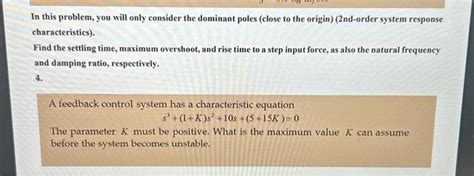 In This Problem You Will Only Consider The Dominant