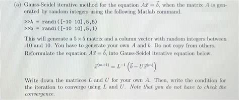 Solved A Gauss Seidel Iterative Method For The Equation Az Chegg Com