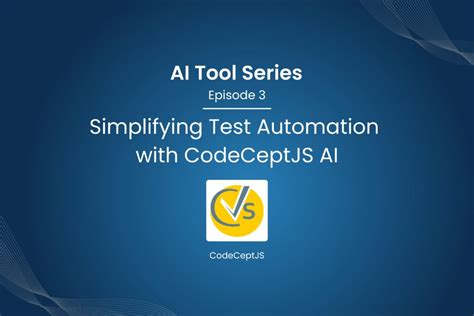 Simplifying Test Automation With Codeceptjs Ai
