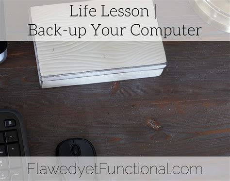 life comes at you fast sometimes back up your computer