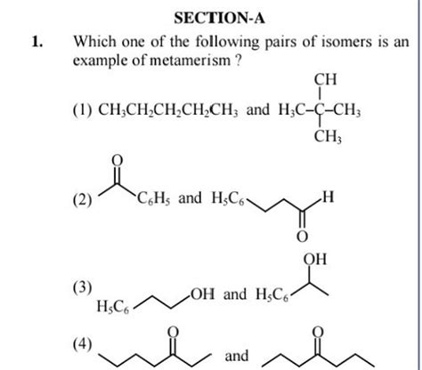 Section A 1 Which One Of The Following Pairs Of Isomers Is An Example Of