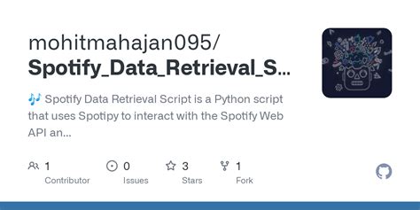github mohitmahajan095 spotify data retrieval script 🎶 spotify data