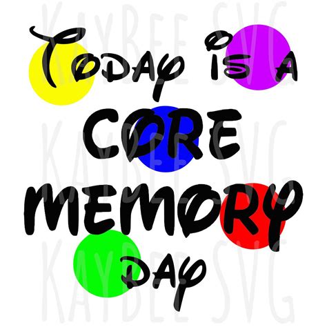Today Is A Core Memory Day Download Etsy