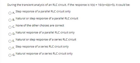 Solved During The Transient Analysis Of An Rlc Circuit If
