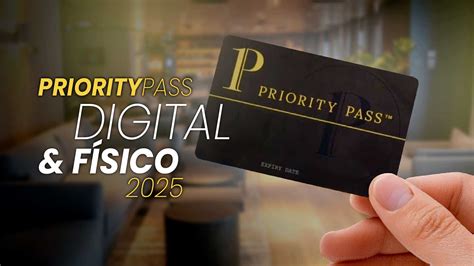 Priority Pass Atualizado Cartão Digital Físico Ou Bancário Entenda