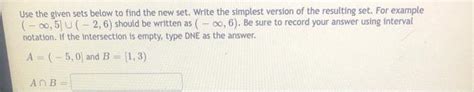 Solved Use The Given Sets Below To Find The New Set Write Chegg Com