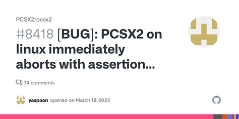 Bug Pcsx2 On Linux Immediately Aborts With Assertion Failed In