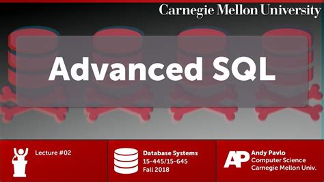Cmu Database Systems 02 Advanced Sql Fall 2018 Youtube