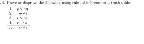 Solved 4 Prove Or Disprove The Following Using Rules Of