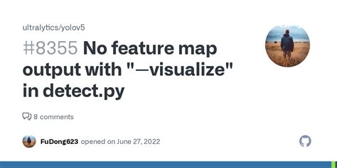 No Feature Map Output With Visualize In Detectpy · Issue 8355 · Ultralyticsyolov5 · Github