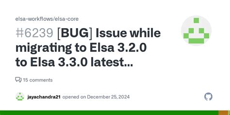 Bug Issue While Migrating To Elsa 320 To Elsa 330 Latest Version