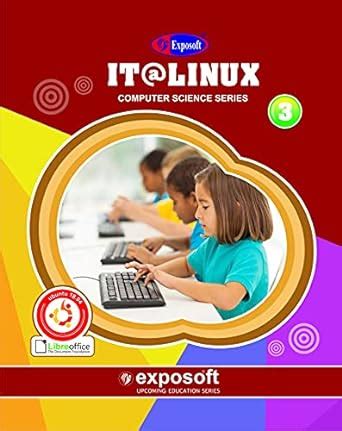Buy EXPOSOFT IT LINUX STD 3 COMPUTER SCIENCE SERIES Book Online At Low Prices In India
