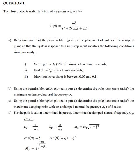 Solved QUESTION The Closed Loop Transfer Function Of A Chegg