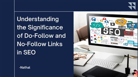 understanding the significance of do follow and no follow links in seo